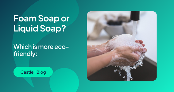 Foam Soap vs. Liquid Soap
